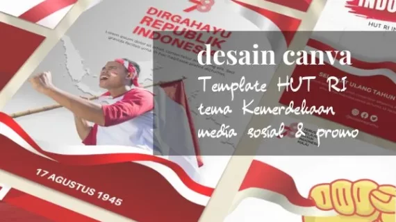 150 Desain Canva Template HUT RI & Tema Kemerdekaan